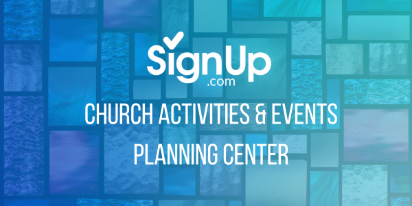 Church Activities & Events Planning Center | SignUp.com