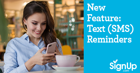 Feature Announcement: Text (SMS) Reminders with SignUp! | SignUp.com